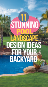 11 Stunning Pool Landscape Design Ideas For Your Backyard - Civil Stuff