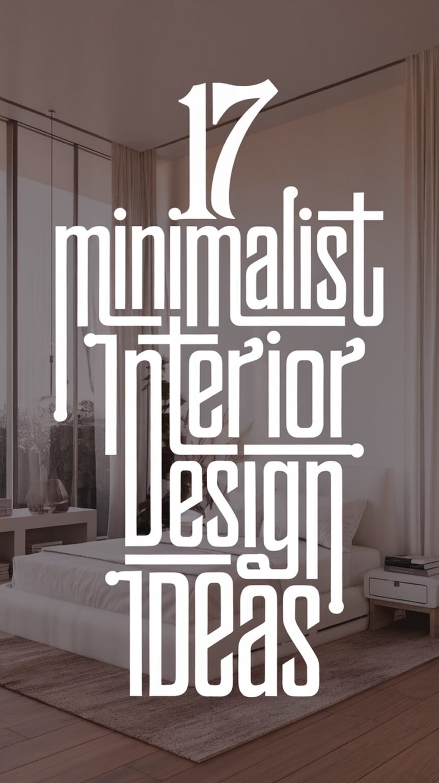 17 Minimalist Interior Design Ideas For Modern Living - Civil Stuff